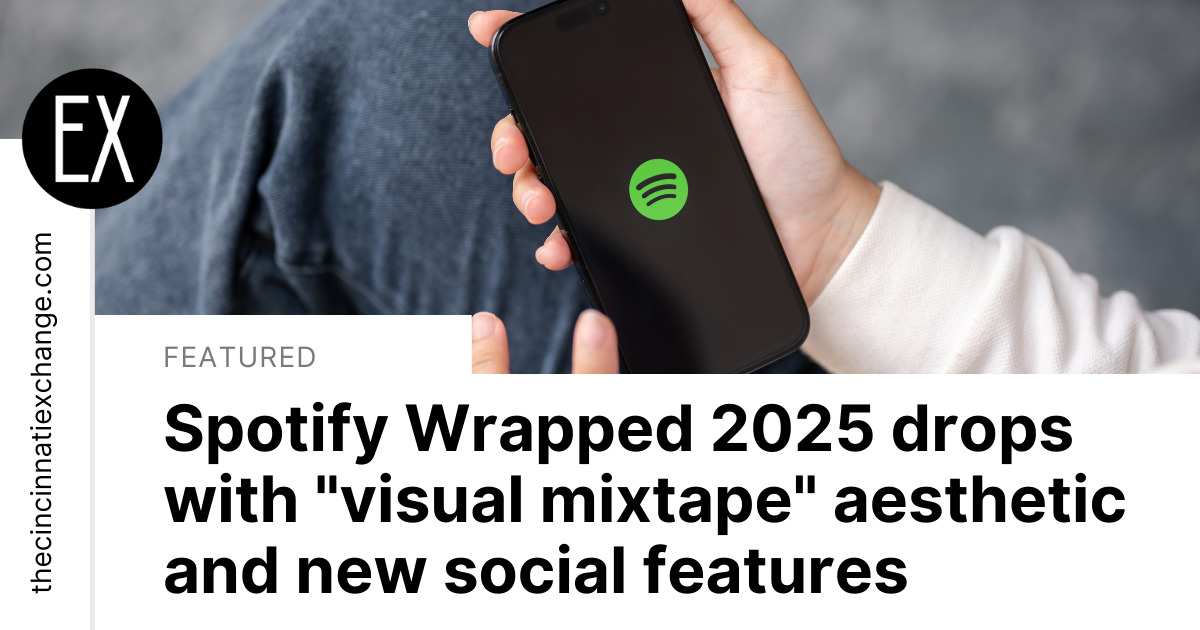 Spotify Wrapped 2025: Discover Your Listening Age | The Cincinnati Exchange