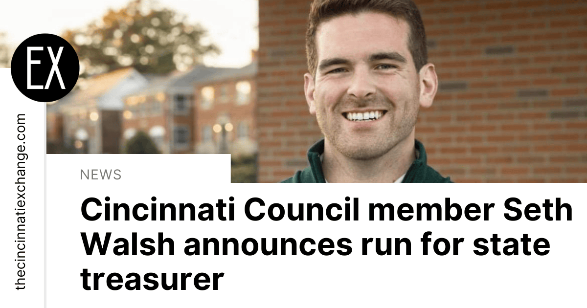 Seth Walsh Run for Ohio State Treasurer | The Cincinnati Exchange