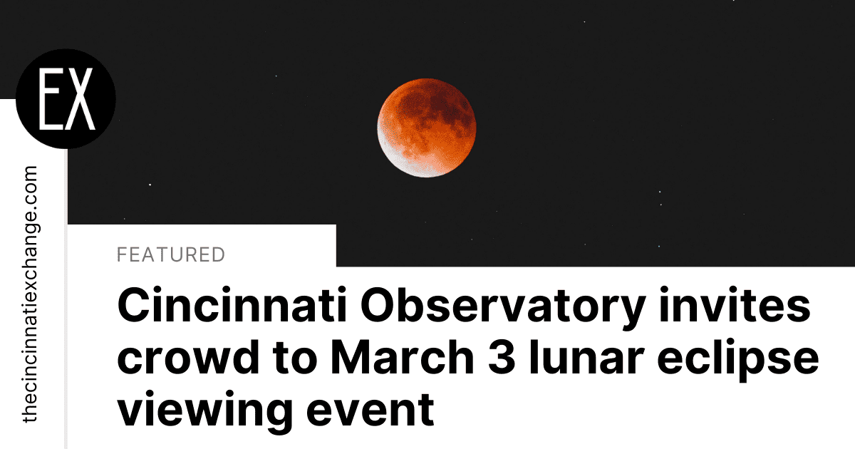 Total Lunar Eclipse: What You Need to Know | The Cincinnati Exchange